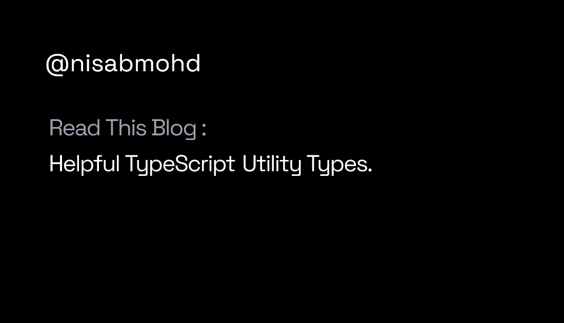 Helpful TypeScript Utility Types.